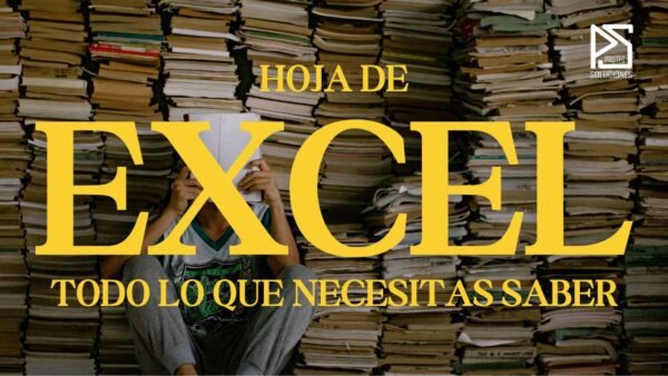 Hoja de Excel: Todo lo que Necesitas Saber - GRATIS - PROTEC SOLUCIONES