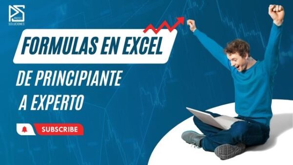 Las Formulas en Excel: De Principiante a Experto - PROTEC SOLUCIONES